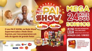 Começou o mês dos pais na Rede Show Supermercados e na Rede Show ...